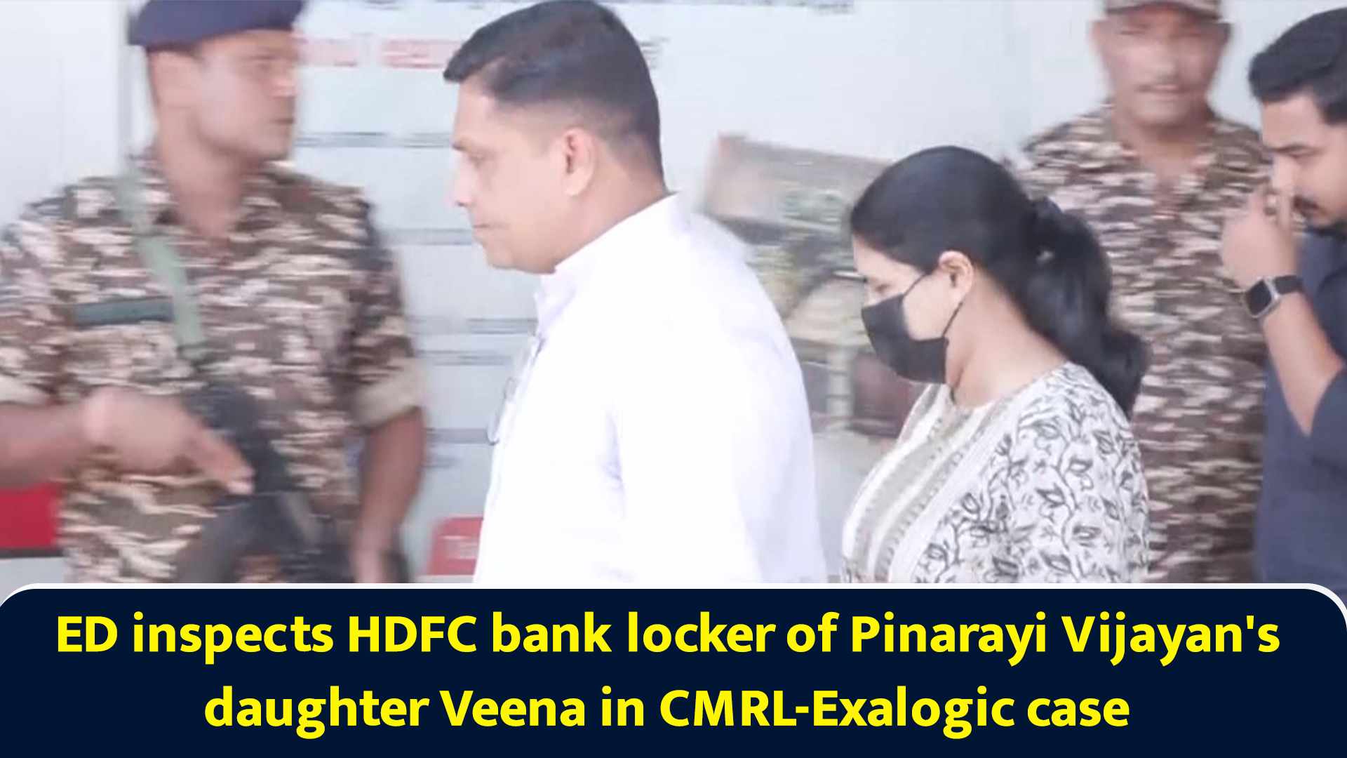 ED inspects HDFC Bank locker of Pinarayi Vijayan's daughter Veena in ...