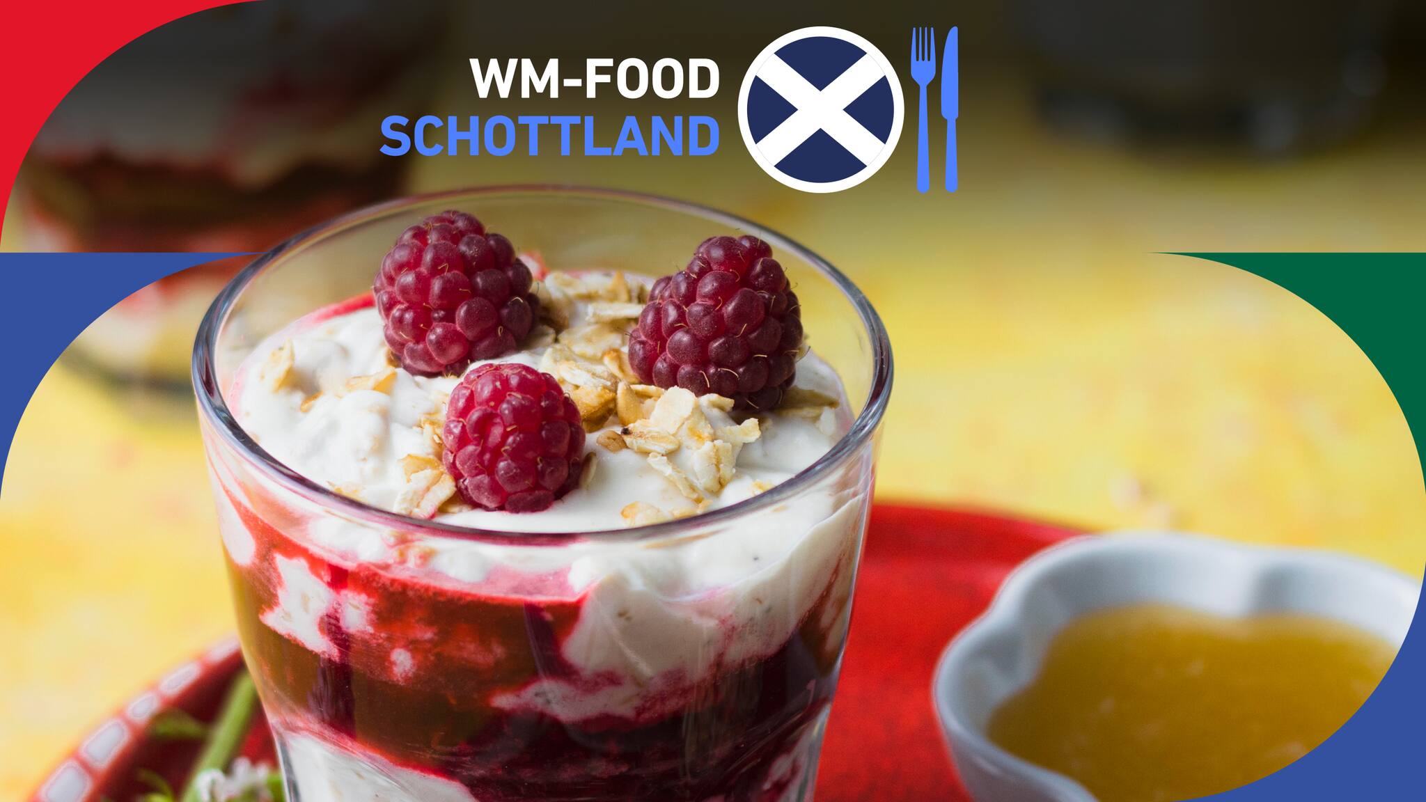 Himm(beer)lisches WM-Food: Cranachan gilt als König der schottischen ...