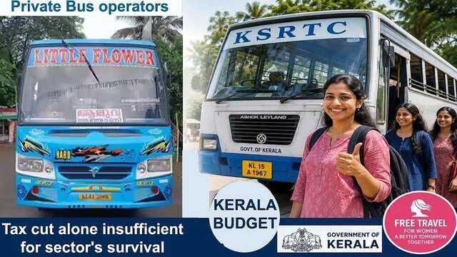 Kerala budget: Private bus operators say tax cut alone insufficient for ...