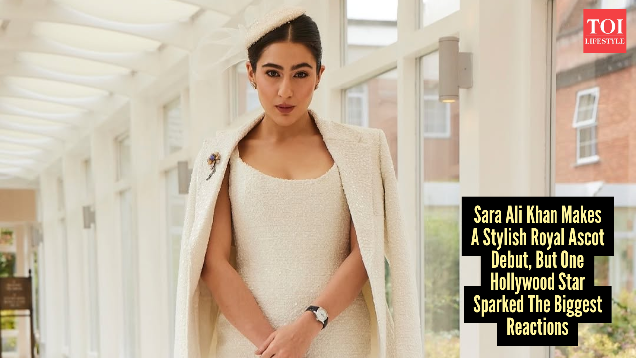 Sara Ali Khan’s Royal Ascot fashion debut came with a plot twist named ...