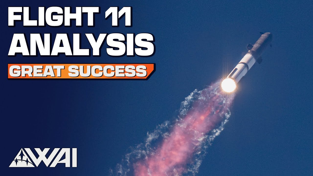 SpaceX Starship Flight 11 analysis! What’s the biggest takeaway?