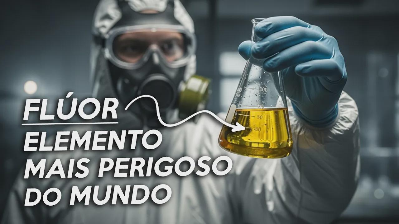 O que é FLUOR? Conheça o Elemento Mais Perigoso do Mundo