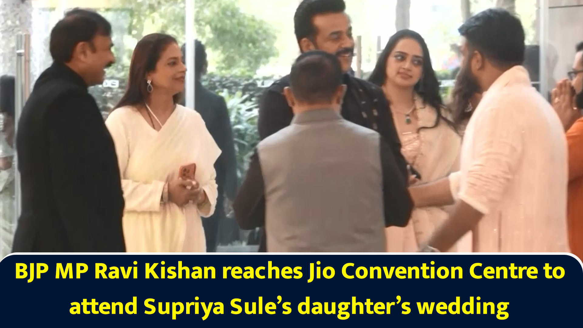 BJP MP Ravi Kishan reaches Jio Convention Centre to attend Supriya Sule ...