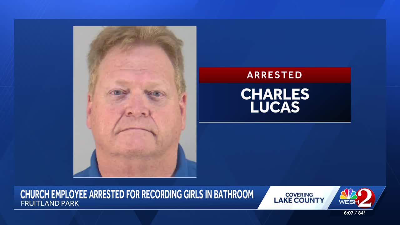 Fruitland Park church employee arrested for recording young girls in ...