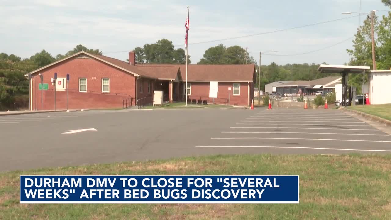 Bed bugs to close Durham DMV driver's license office for weeks