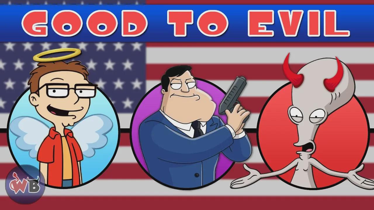 American Dad characters: Good to evil