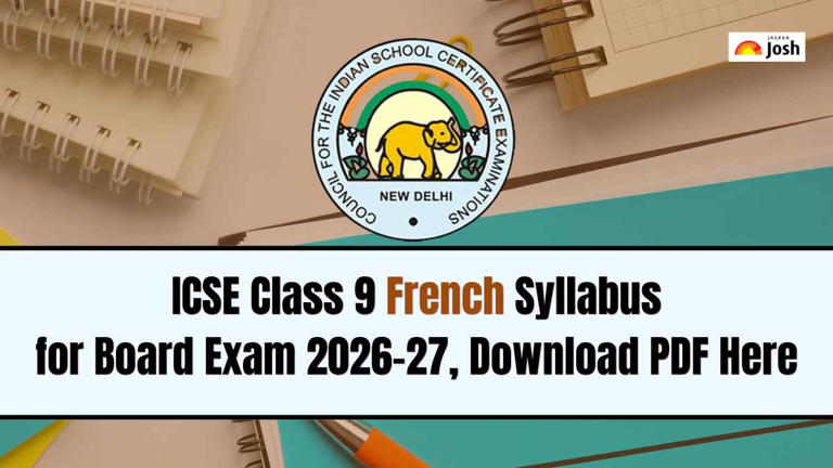 ICSE class 9 French syllabus for board exam 2026-27, download PDF here