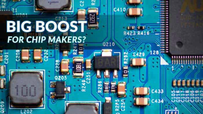 Good news for chip makers! Rs 1.25 lakh-crore cleared for India ...