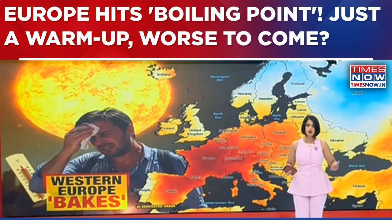 Europe hits 'boiling point'! 1300 dead; just a warm-up, worse to come ...