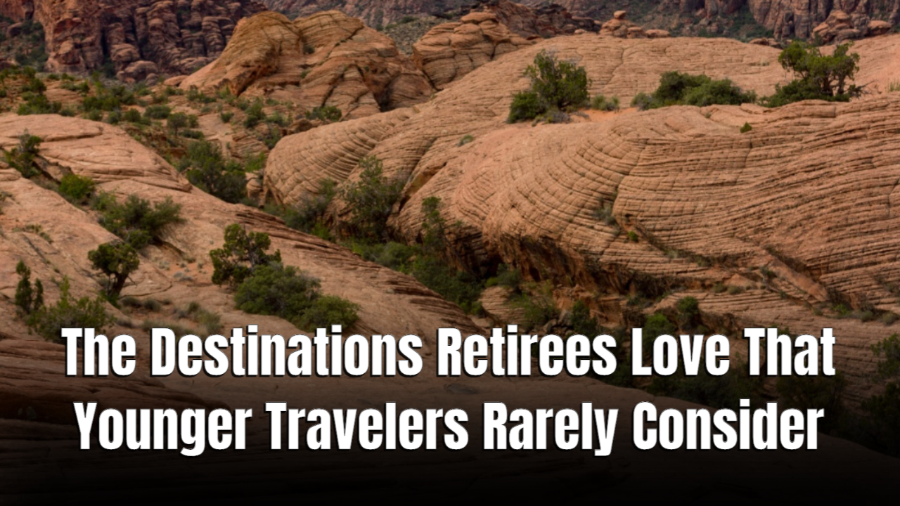 The destinations retirees love that younger travelers rarely consider