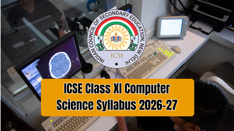 ICSE class 11 computer science syllabus for board exam 2026-27 ...