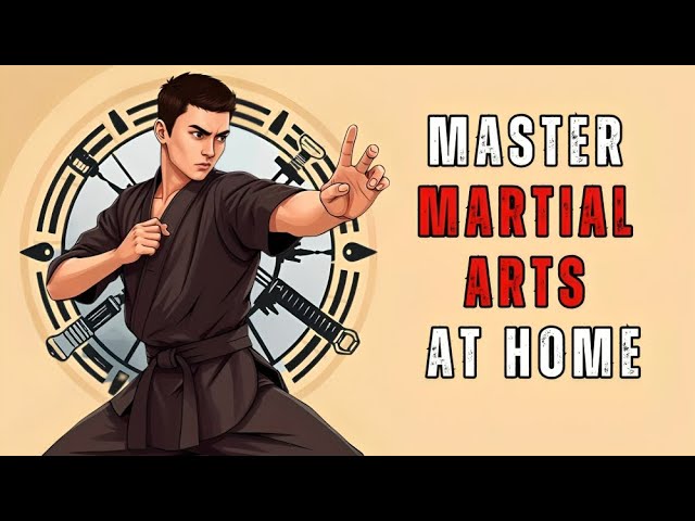 Master martial arts basics at home for effective self-defense