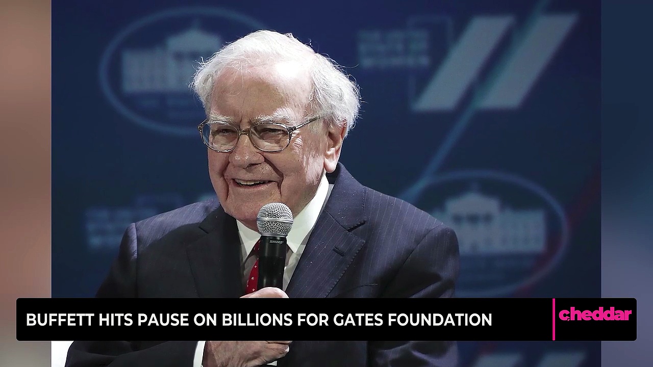 Buffett hits pause on billions for Gates Foundation