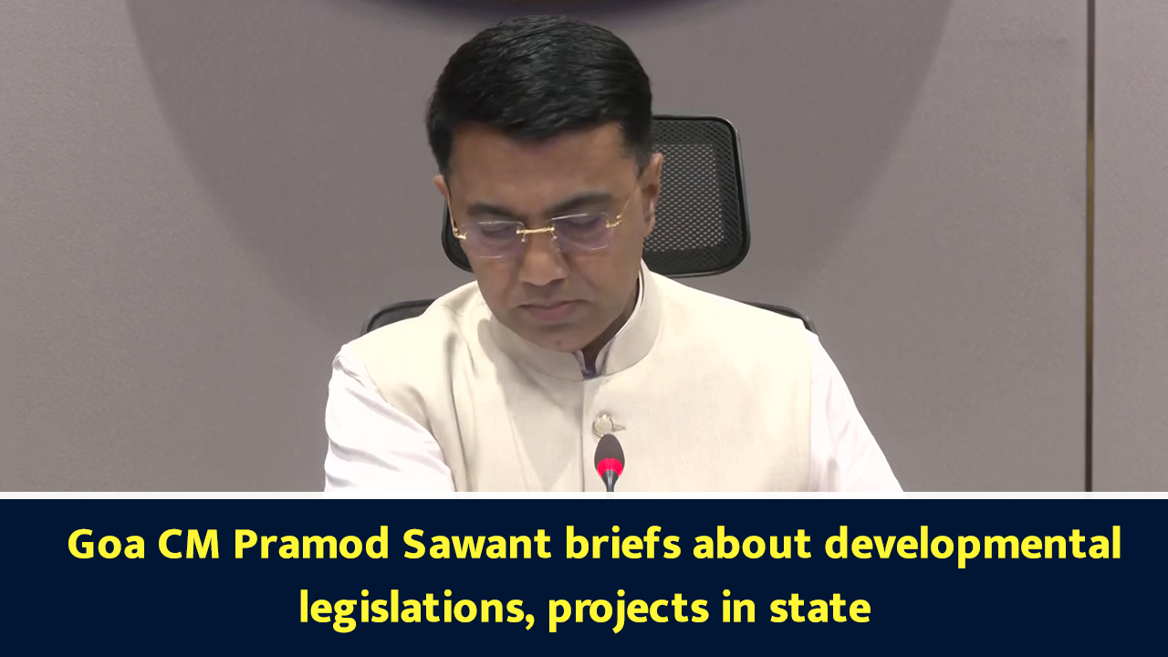 Goa CM Pramod Sawant briefs about developmental legislations, projects ...