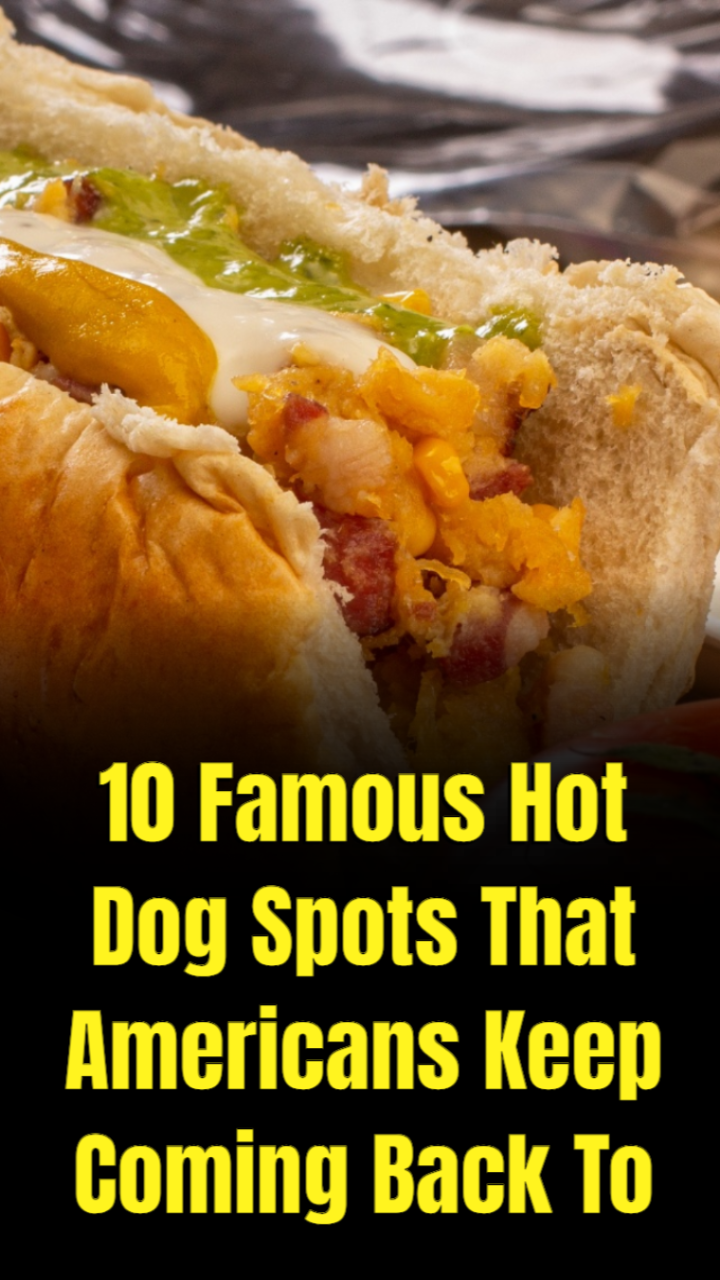 10 famous hot dog spots that Americans keep coming back to