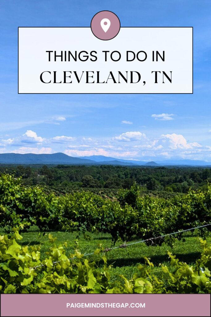 12 interesting things to do in Cleveland, TN