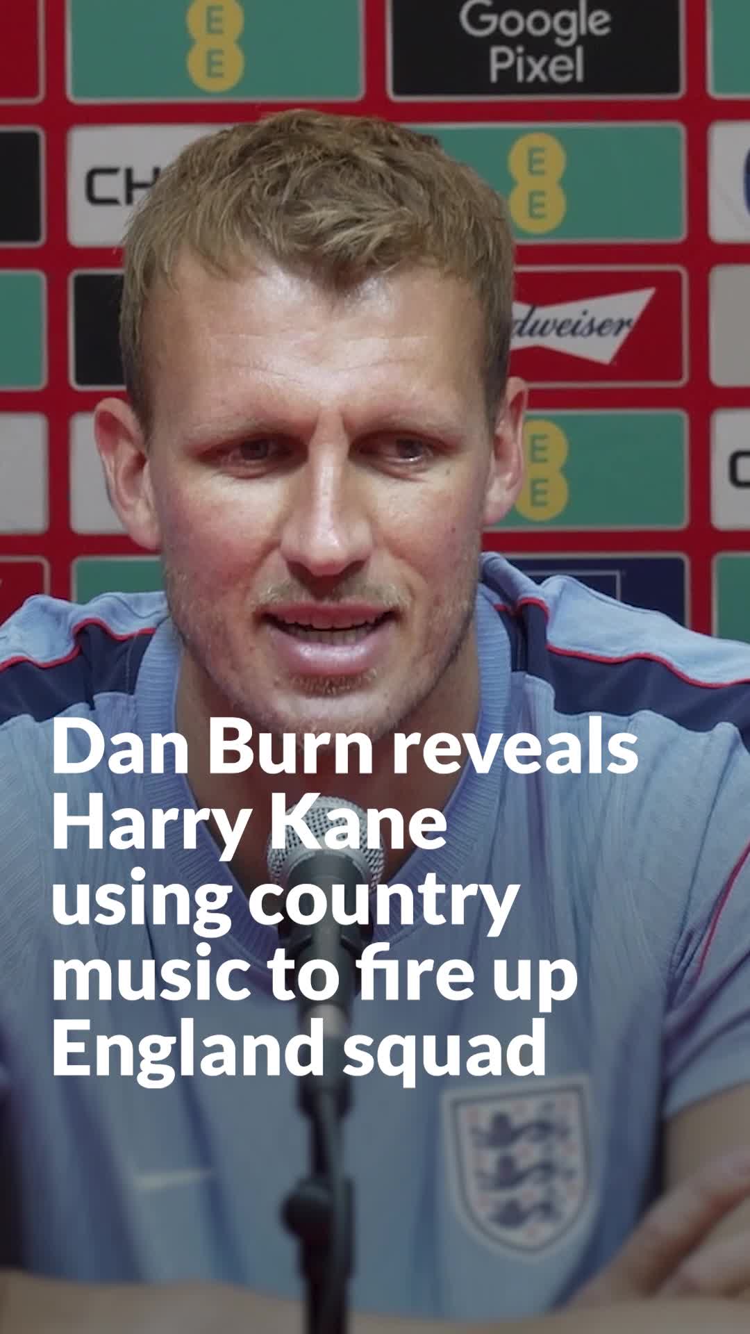 Dan Burn reveals Harry Kane using country music to fire up England ...