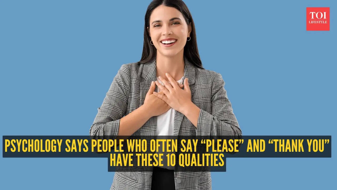 Psychology says people who often say “please” and “thank you” have ...