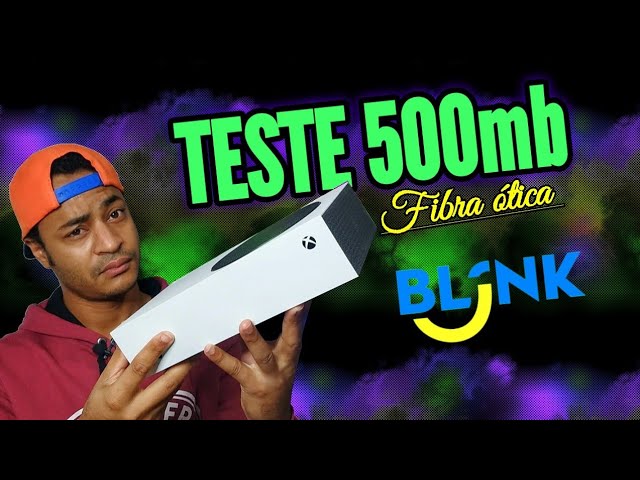 TESTE XBOX SERIES S COM INTERNET DE 500mb DA BLINK EM BH