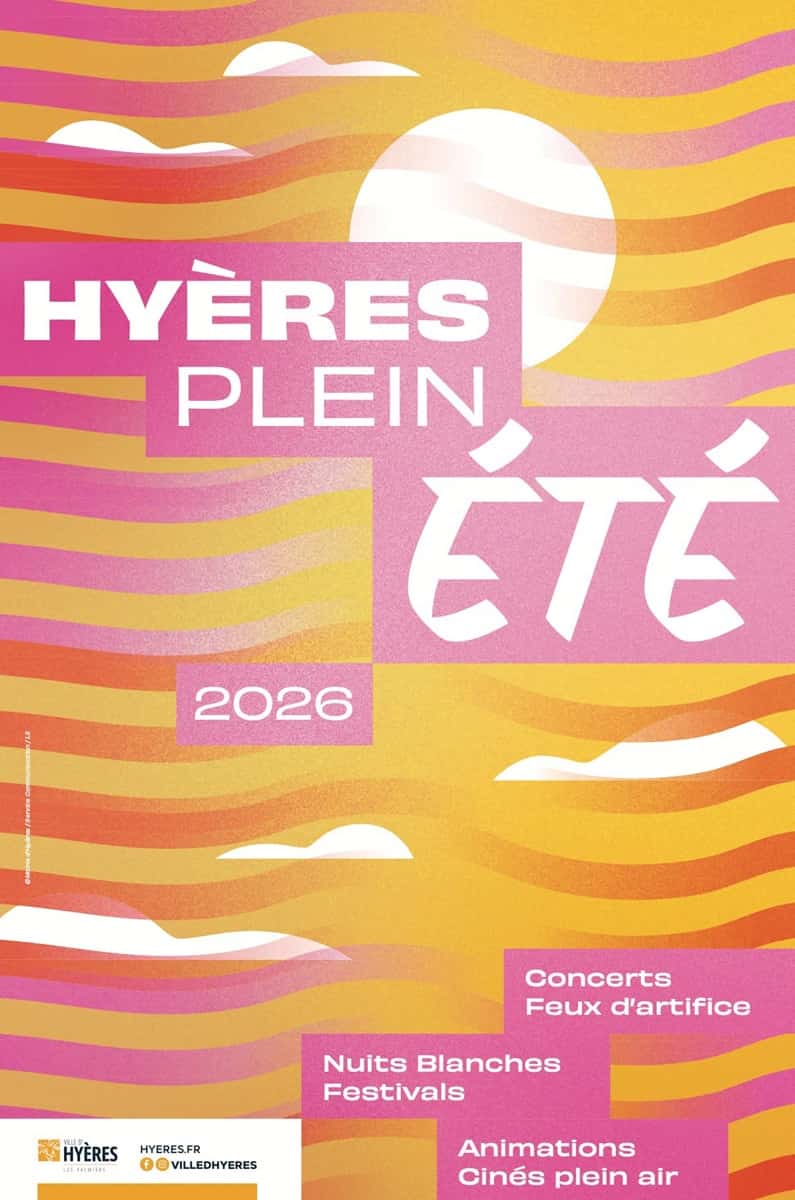 Hyères Plein Été 2026 : tout le programme des concerts, feux d’artifice ...