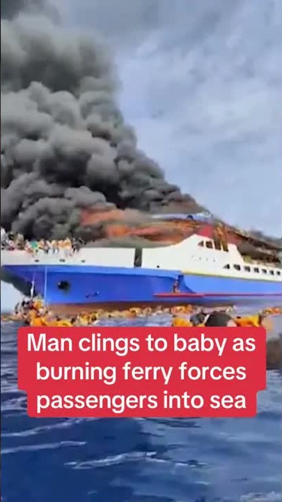 Man clings to baby as burning ferry forces passengers into sea
