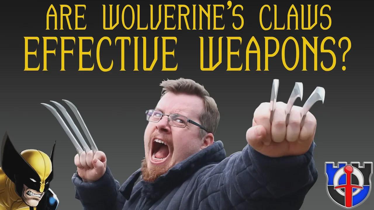 Are Wolverine's claws effective weapons in real life?