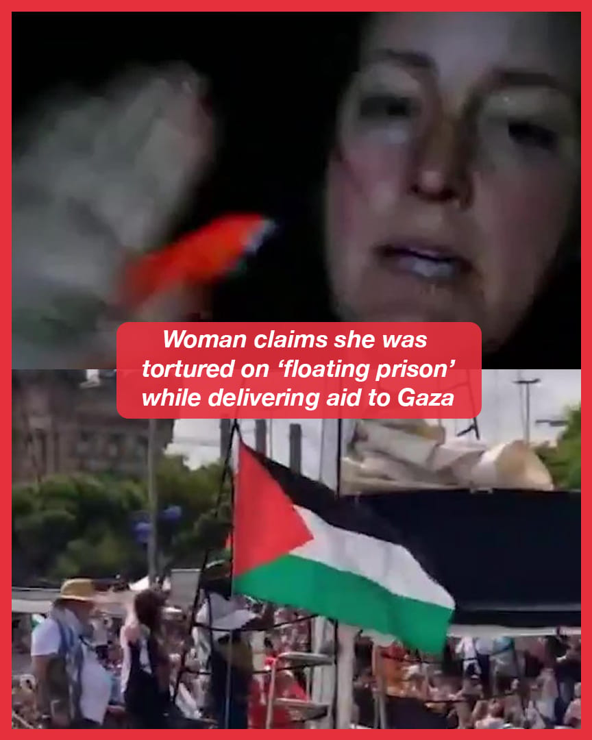 Woman claims she was tortured on 'floating prison' while delivering aid ...