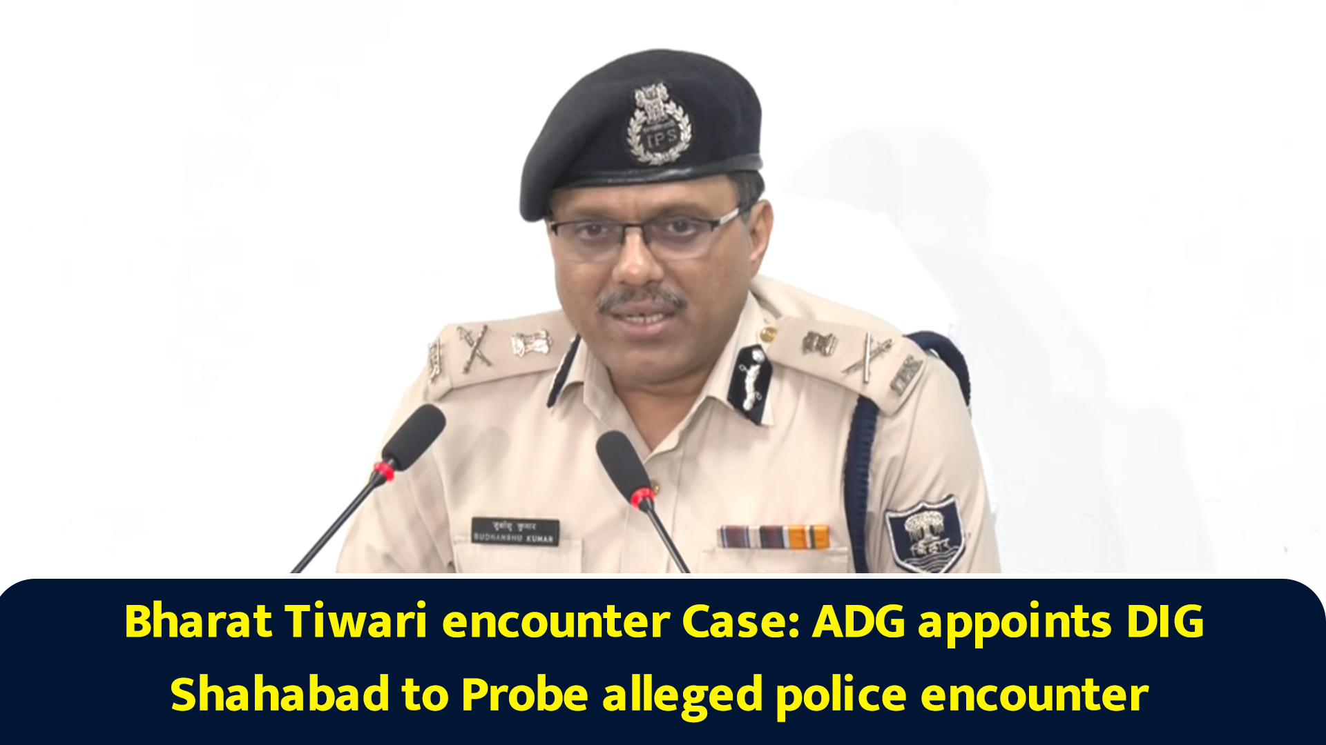Bharat Tiwari encounter case: ADG appoints DIG Shahabad to probe ...