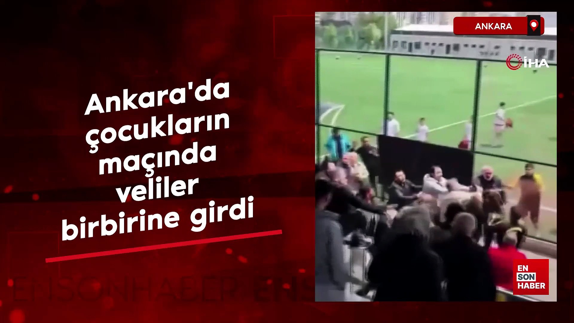 Ankara'da çocukların maçında veliler birbirine girdi