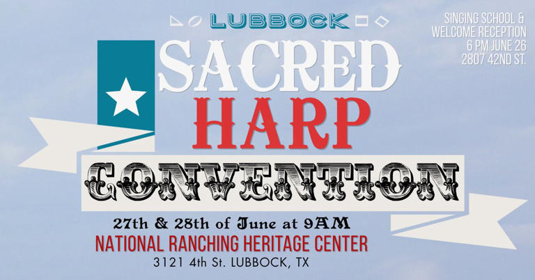 Lubbock to host inaugural Sacred Harp Convention drawing singers nationwide
