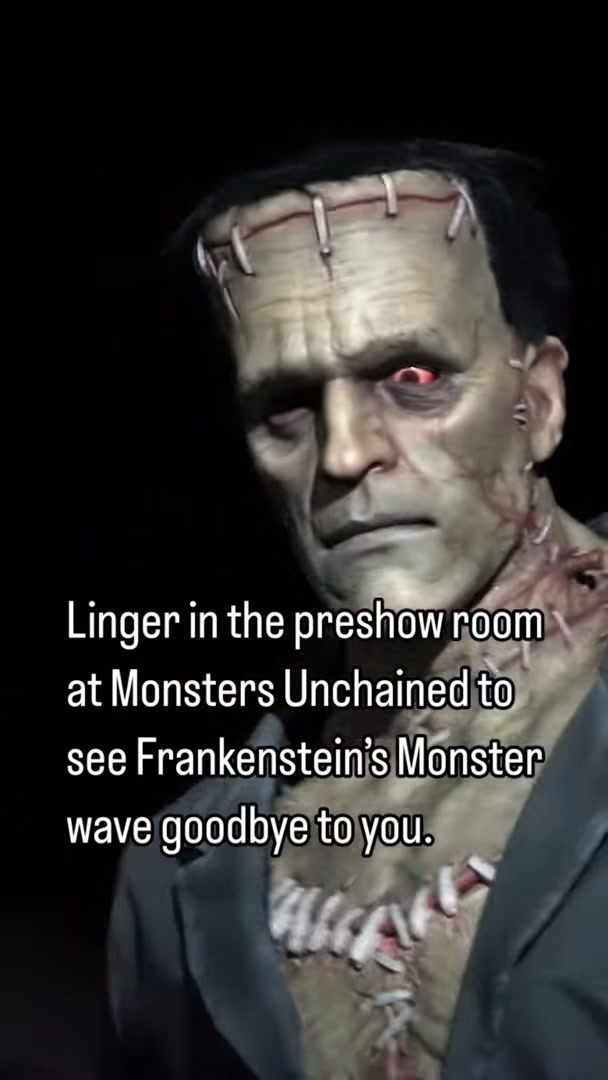 Wait for Frankenstein to wave goodbye to you