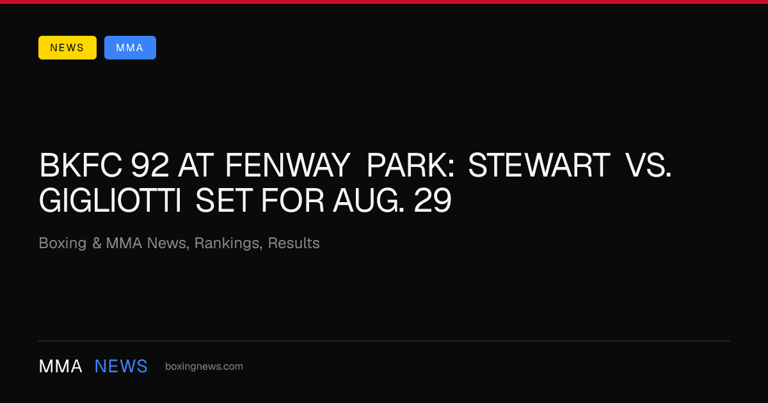 Stewart vs. Gigliotti set for Fenway Park on Aug. 29