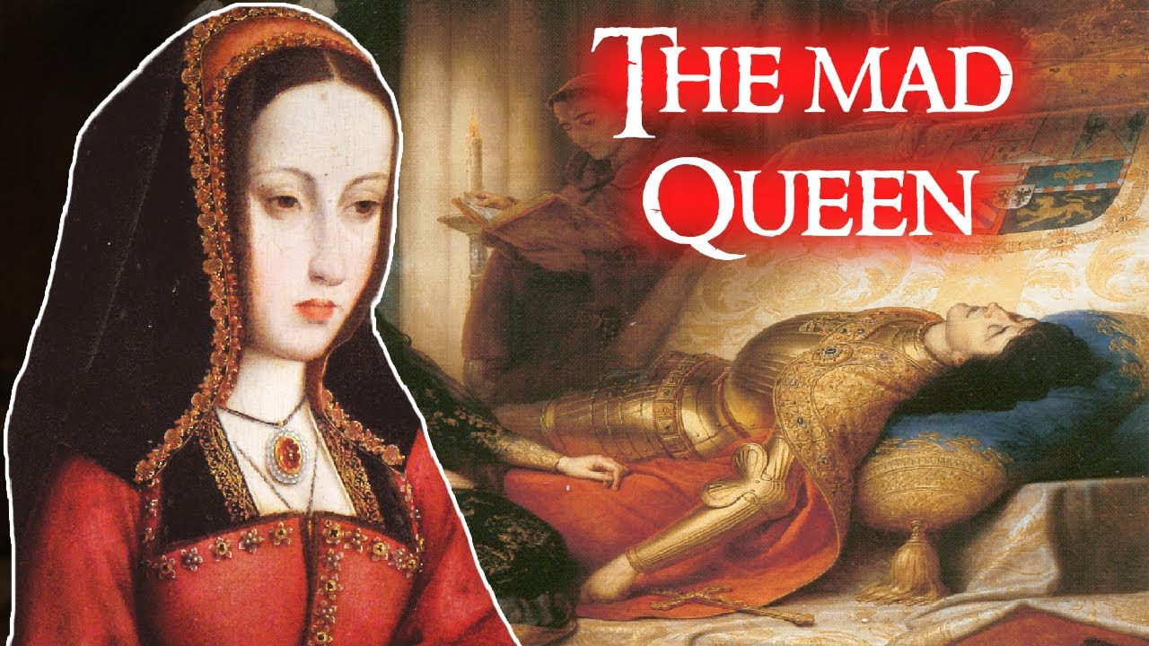 The truth behind Spain’s mad Queen Juana la Loca explained