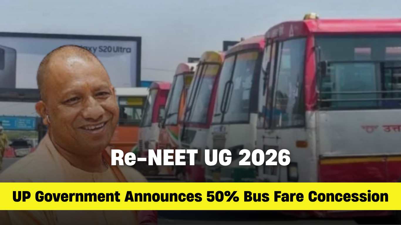 Re-NEET UG 2026: UP government announces 50% bus fare concession for ...
