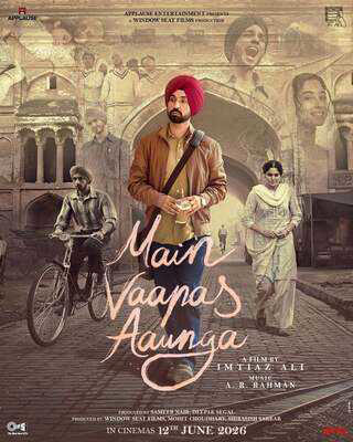 Imtiaz Ali's Main Vaapas Aaunga fights back at the box office; may ...