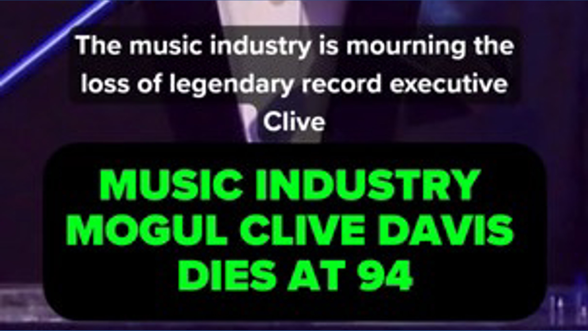 Music mogul Clive Davis dies at 94