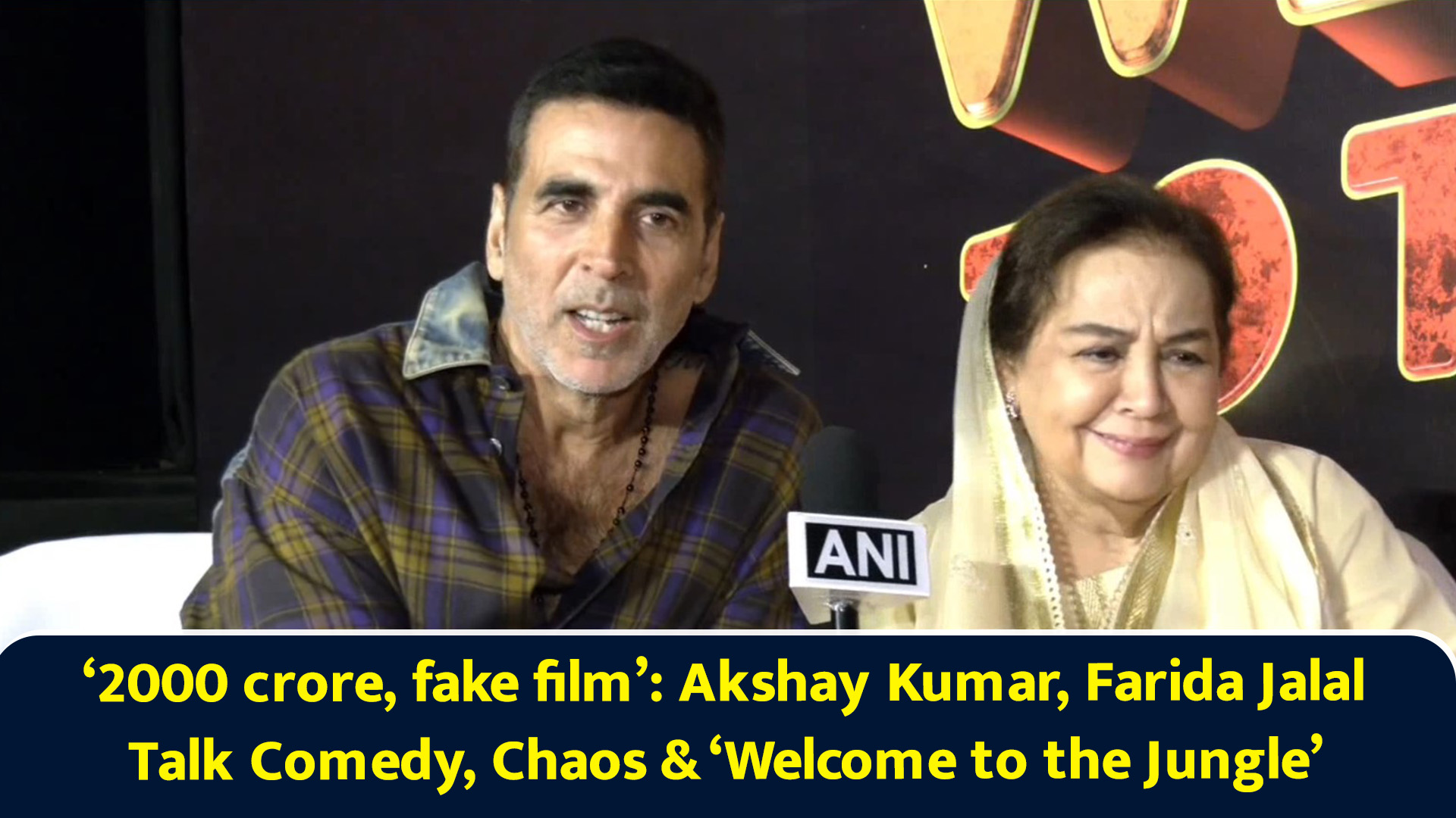 2000 crore, fake film: Akshay Kumar, Farida Jalal talk comedy, chaos ...
