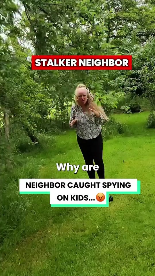 This creepy neighbor was caught spying on kids - then she was confronted