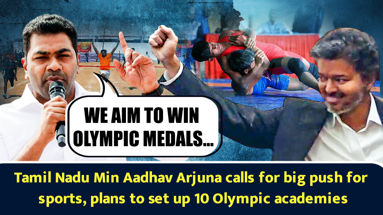 Tamil Nadu min Aadhav Arjuna calls for big push for sports, plans to ...