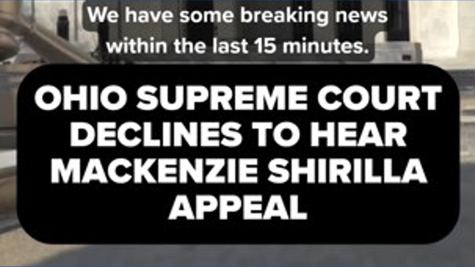 Mackenzie Shirilla's appeal will not be heard by Ohio Supreme Court