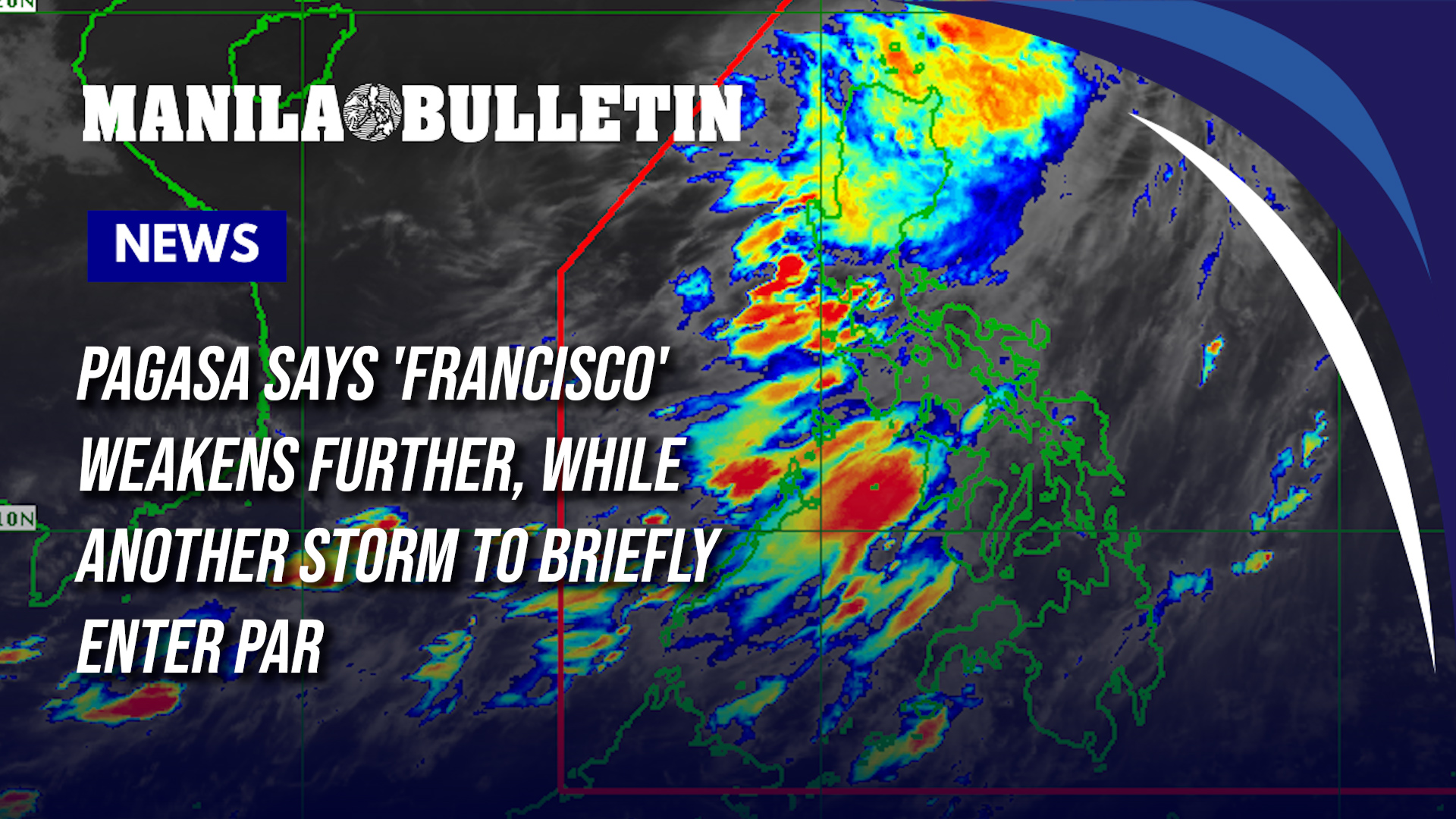 PAGASA says 'Francisco' weakens further, while another storm to briefly ...