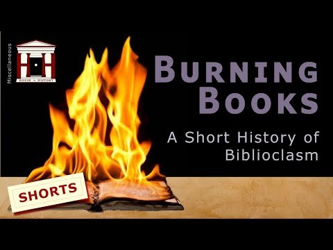 A short history of burning books | BIBLIOCLASM
