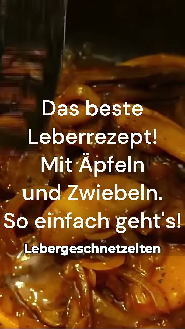 Leber geschnetzelt Das Rezept mit Apfel-Zwiebel-Pfiff, das jeder lieben ...