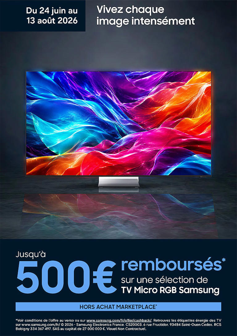 Offre de remboursement TV Samsung Micro RGB, jusqu'à 500 € remboursés