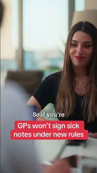 GPs won't sign sick notes under new rules