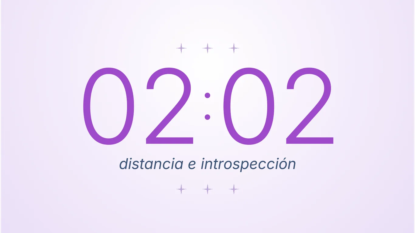 02:02, la hora espejo que invita a tomar distancia