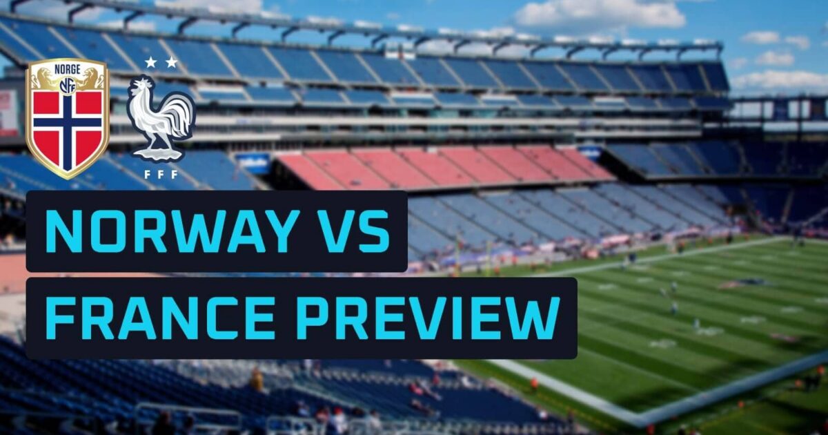 Norway v France: Prediction, team news, lineups and odds