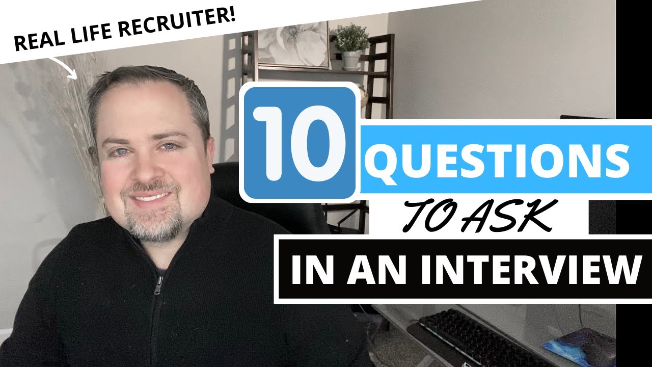 10 questions to ask the interviewer in your job interview (interview ...