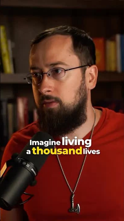Live a thousand lives, make every moment count