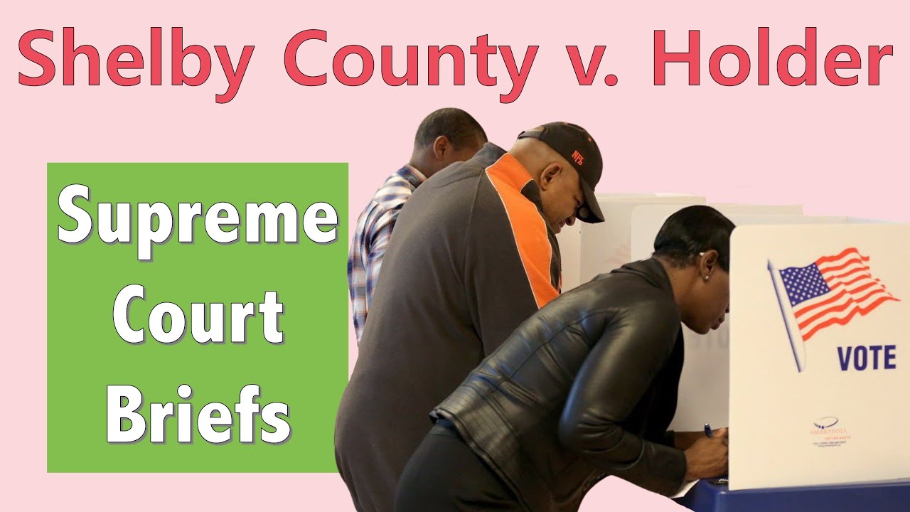 Making it harder to vote | Shelby County v. Holder